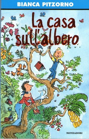La casa sull'albero by Bianca Pitzorno
