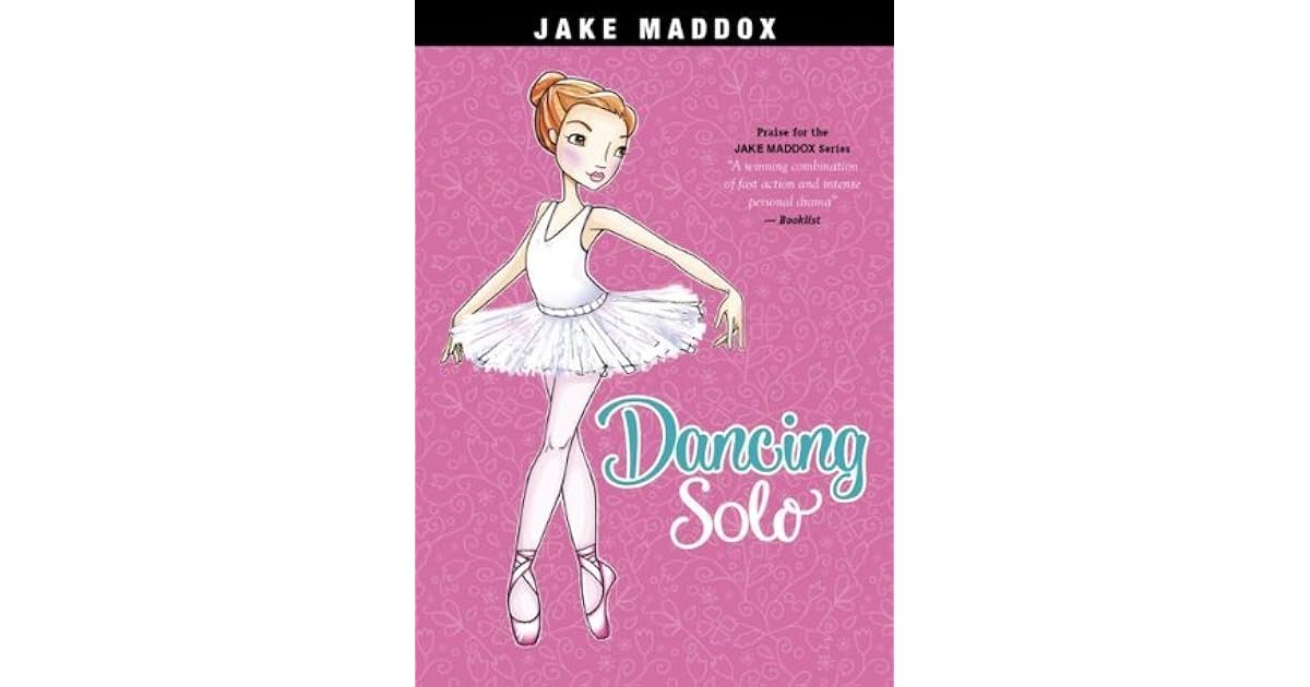 Dancing Solo by Jake Maddox