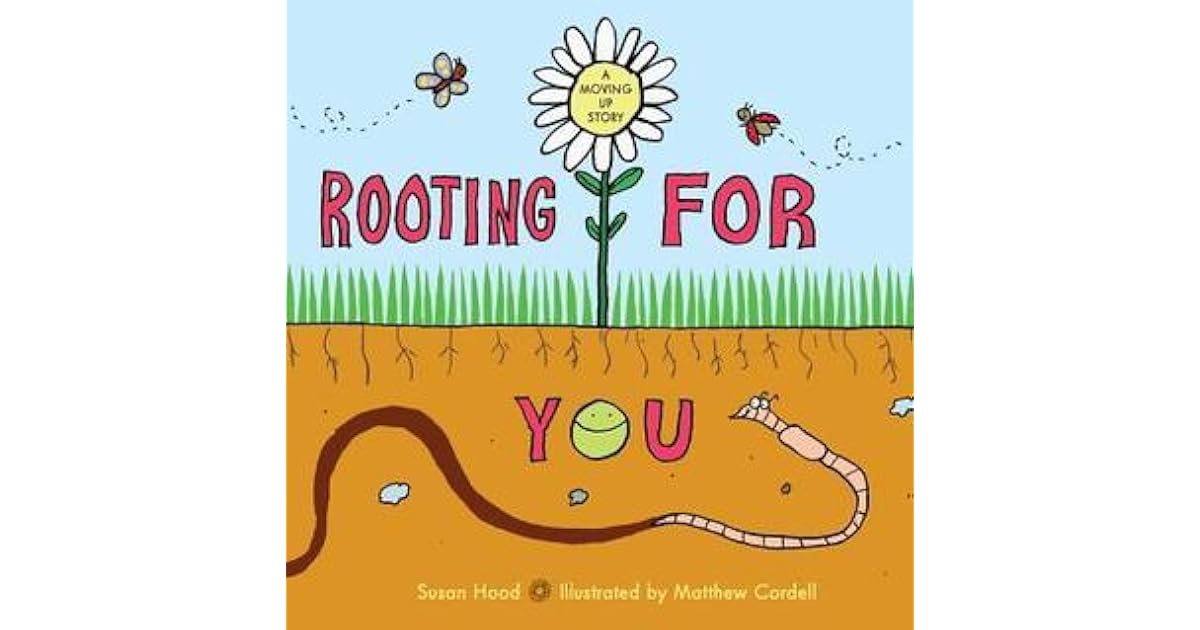 Rooting for You by Susan Hood