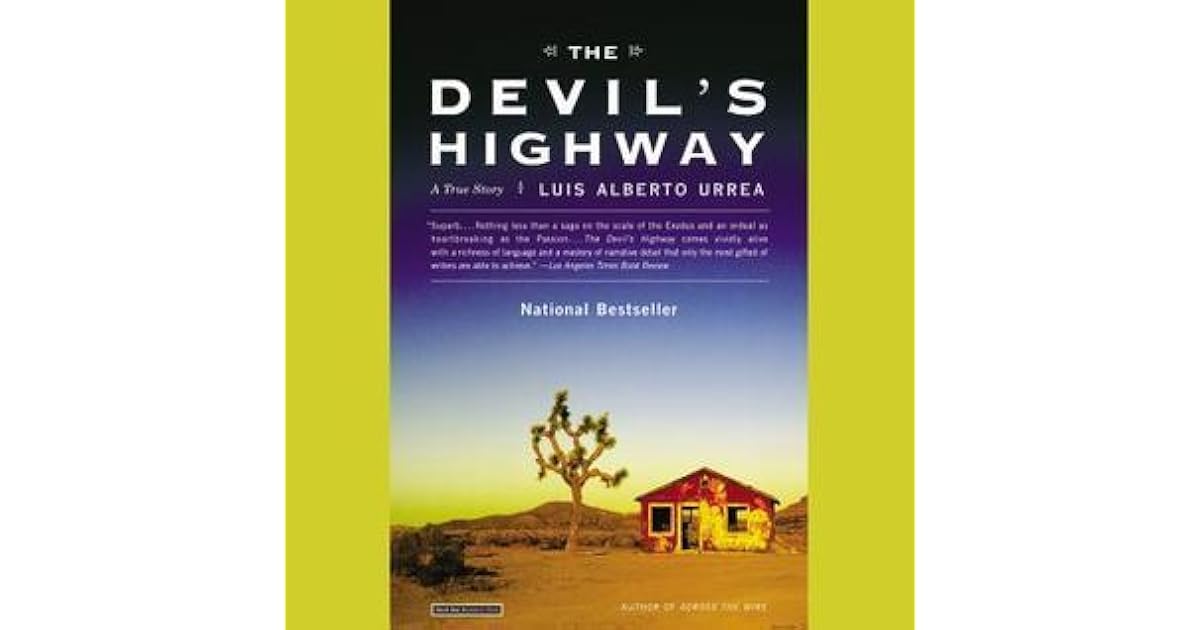 The Devil's Highway: A True Story by Luis Alberto Urrea