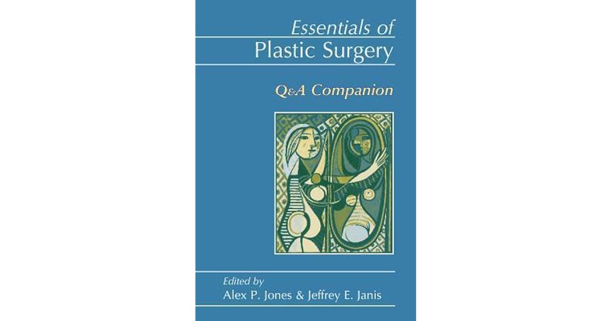 Essentials of Plastic Surgery: Q&A Companion by Alex P. Jones