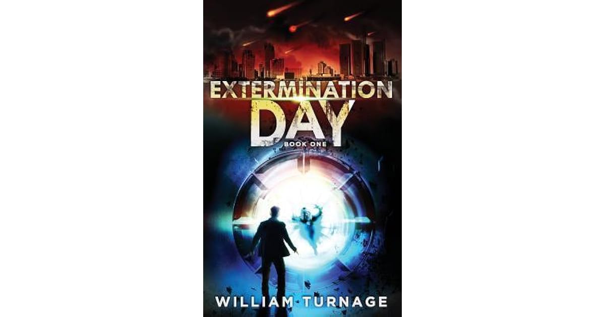Extermination Day (Extermination Day, #1) by William Turnage