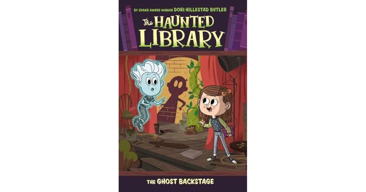 The Ghost Backstage by Dori Hillestad Butler
