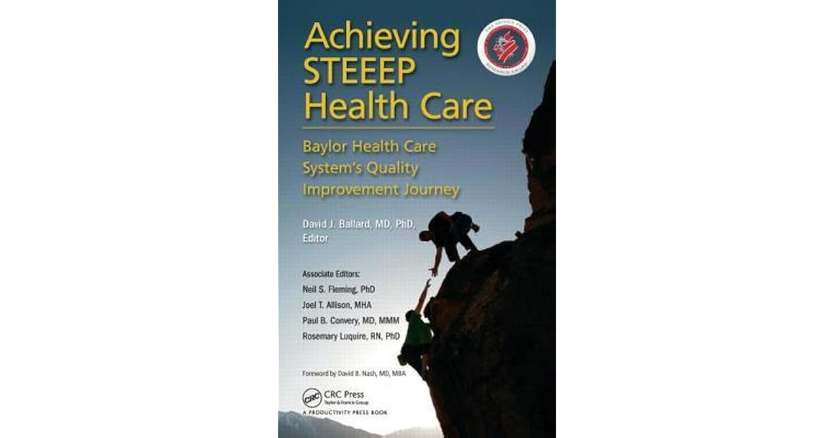 Achieving STEEEP Health Care by David J. Ballard