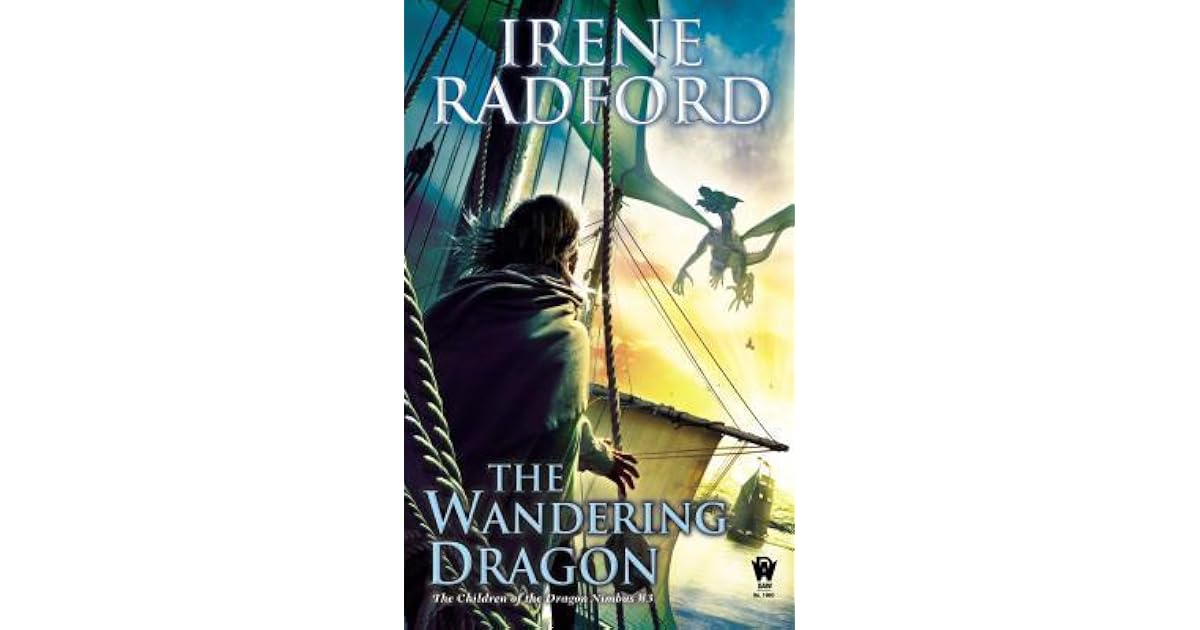The Wandering Dragon by Irene Radford