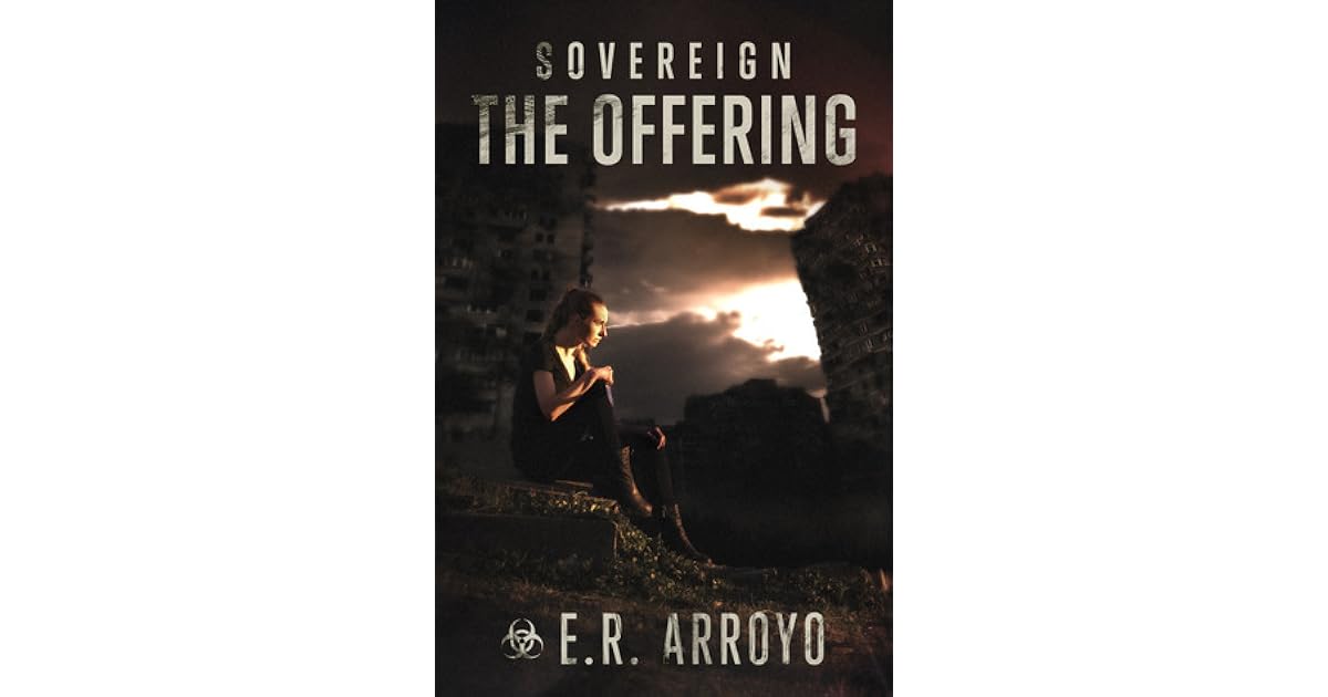 The Offering (Sovereign, #2) by E.R. Arroyo