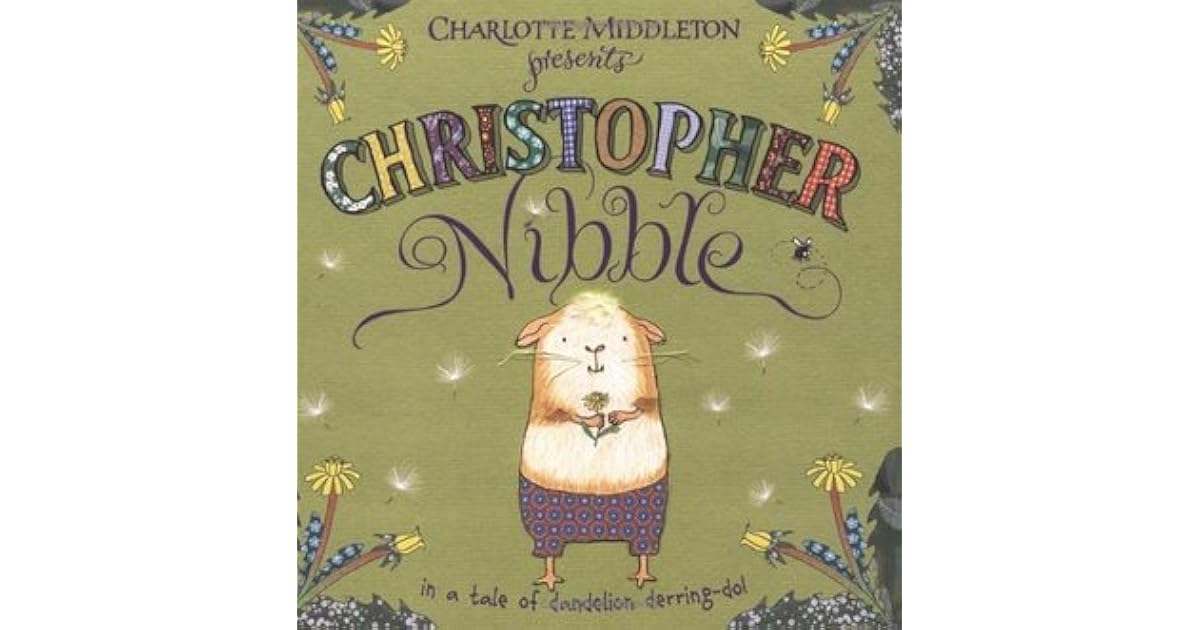 Christopher Nibble by Charlotte Middleton