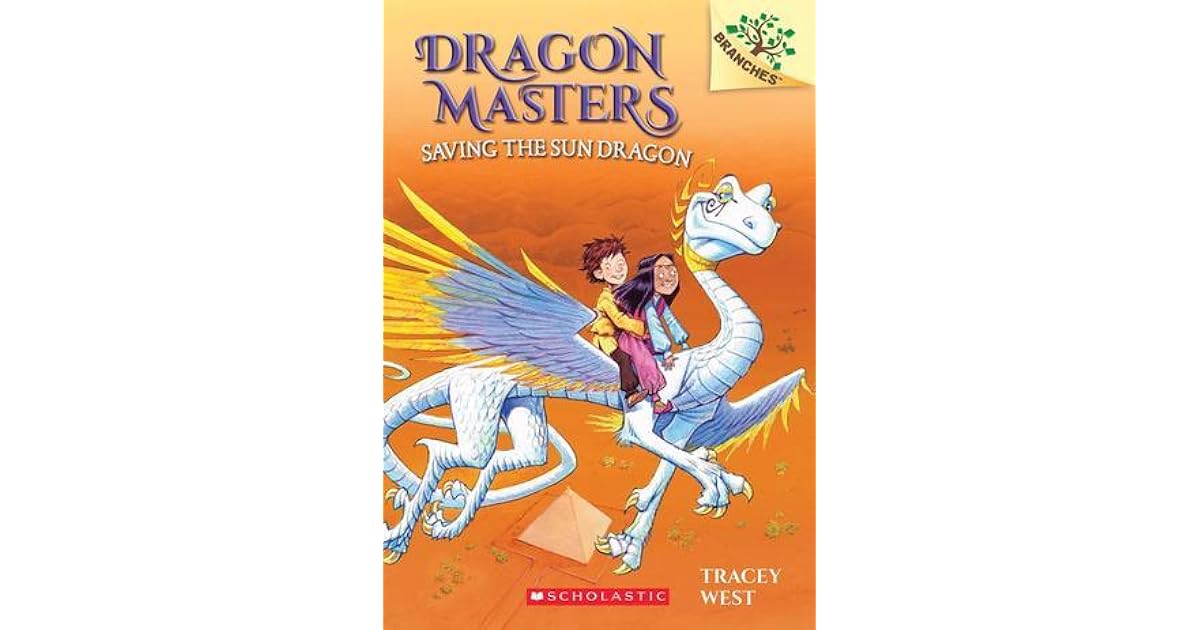 Saving the Sun Dragon (Dragon Masters #2) by Tracey West