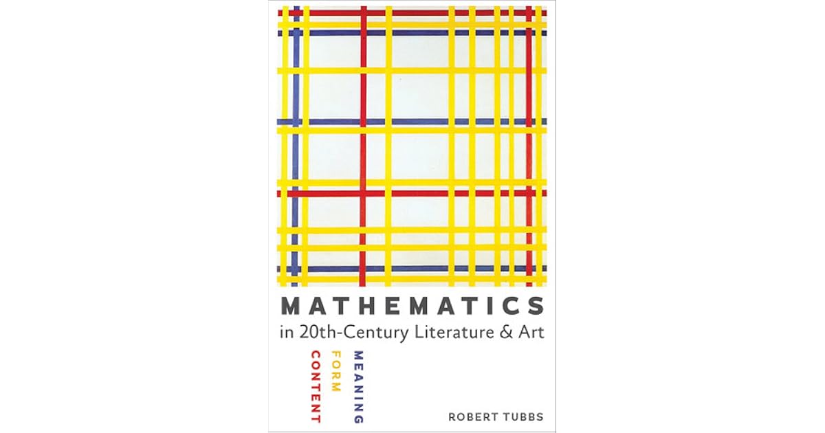 Mathematics in Twentieth-Century Literature and Art: Content, Form ...
