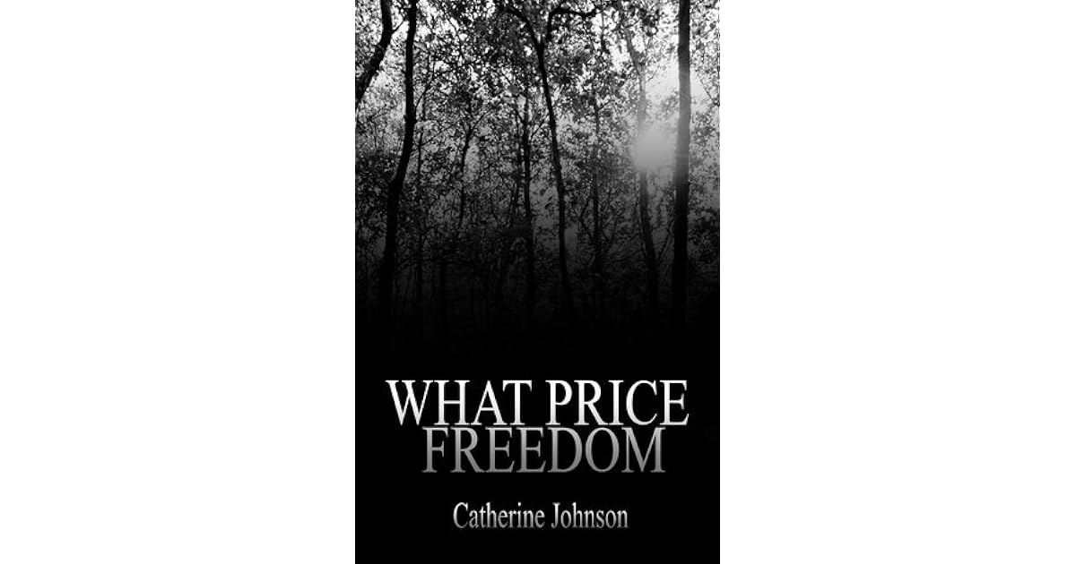 What Price Freedom by Catherine Johnson