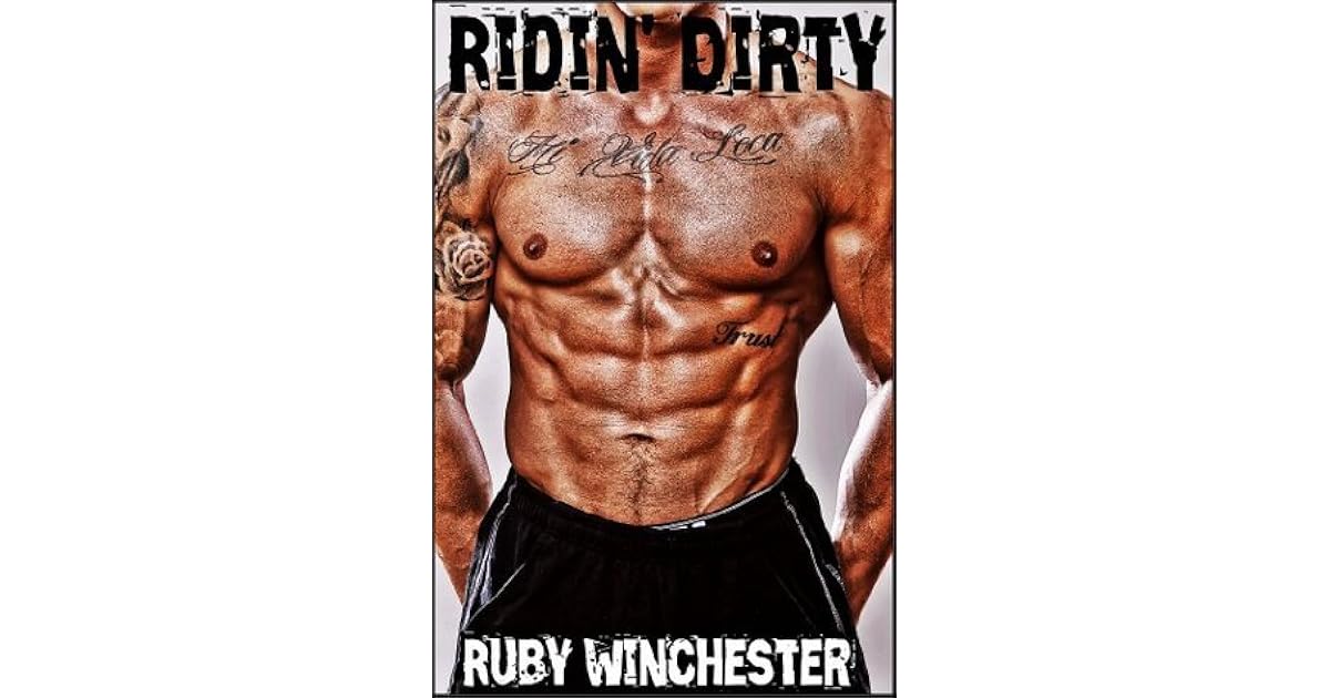 Ridin' Dirty by Ruby Winchester