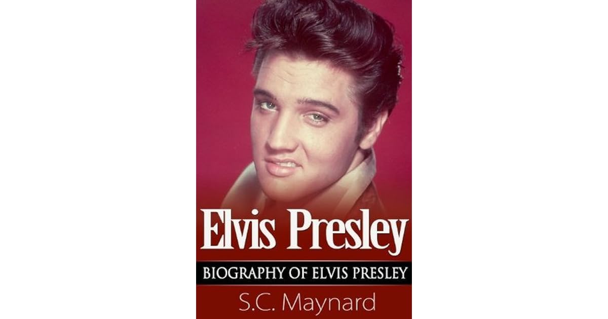 Elvis Presley : Life and Times of The King: Biography of Elvis Presley ...