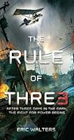 The Rule of Three (The Rule of Three, #1) by Eric Walters