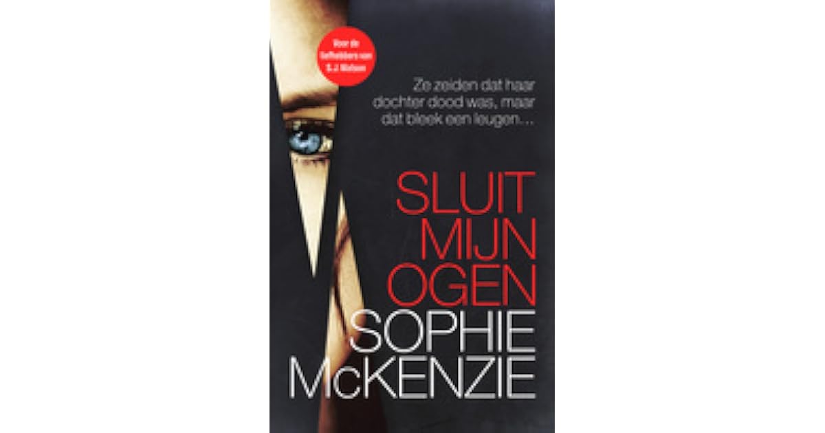 Sluit mijn ogen by Sophie McKenzie