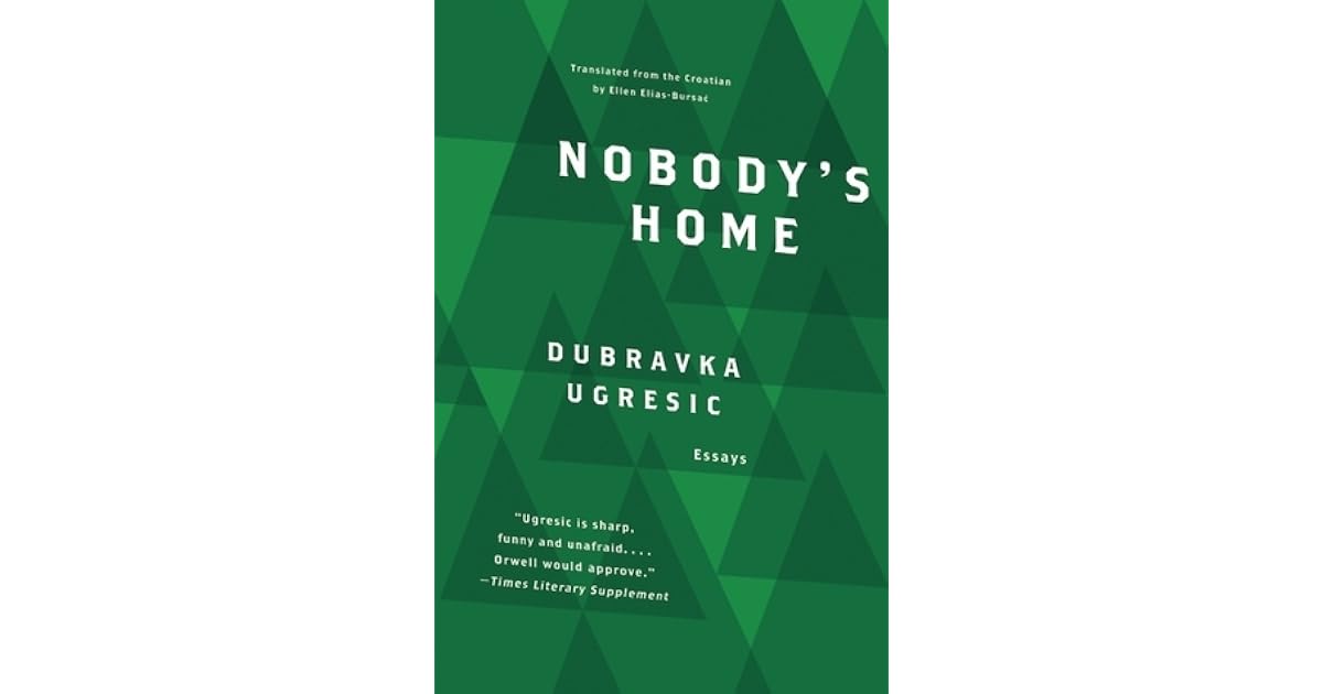 Nobody's Home by Dubravka Ugrešić