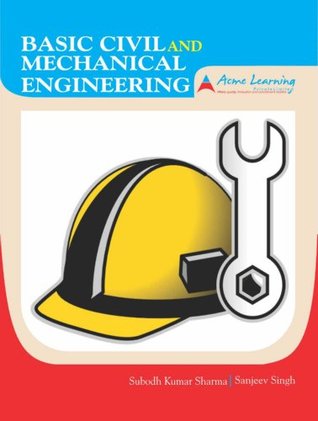 Basic Civil and Mechanical Engineering by Subodh Kumar Sharma