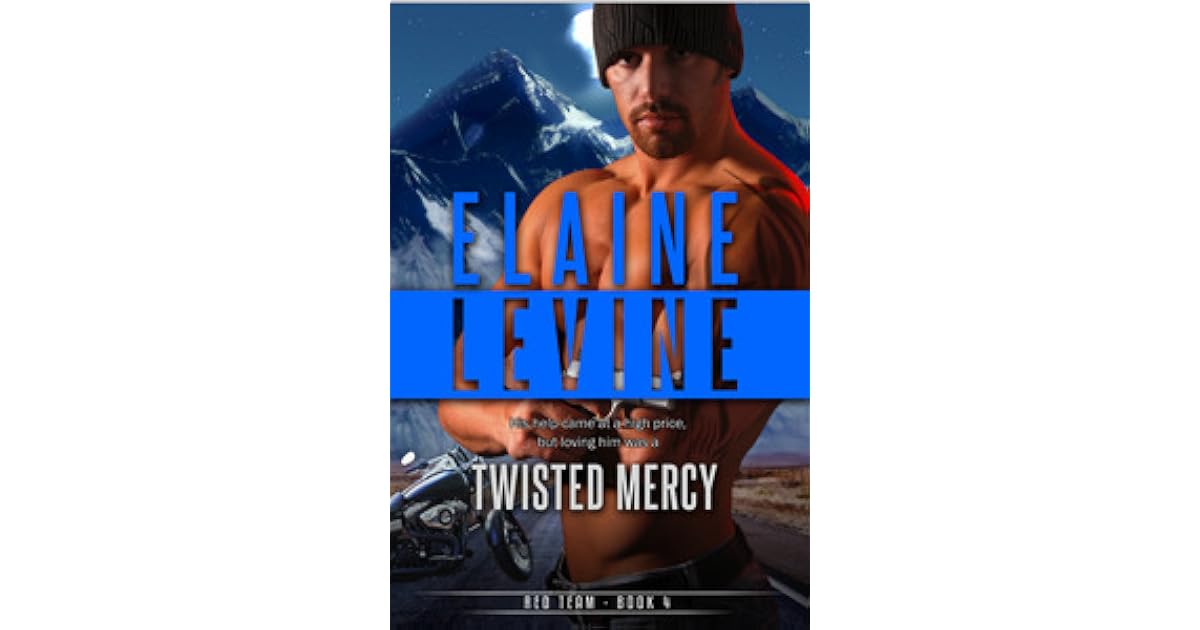 Twisted Mercy (Red Team, #4) by Elaine Levine
