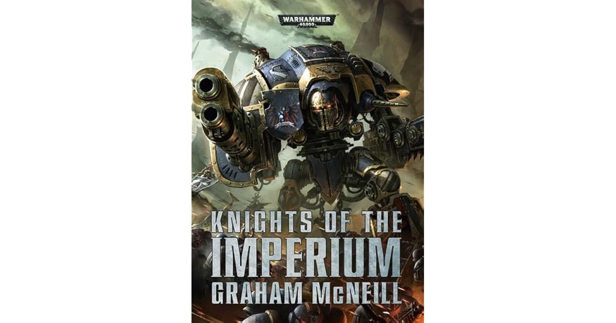 Knights of the Imperium by Graham McNeill