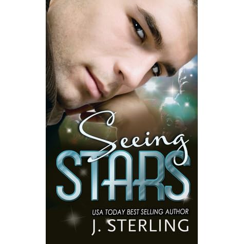 Seeing Stars (The Celebrity, #1) by J. Sterling — Reviews, Discussion ...