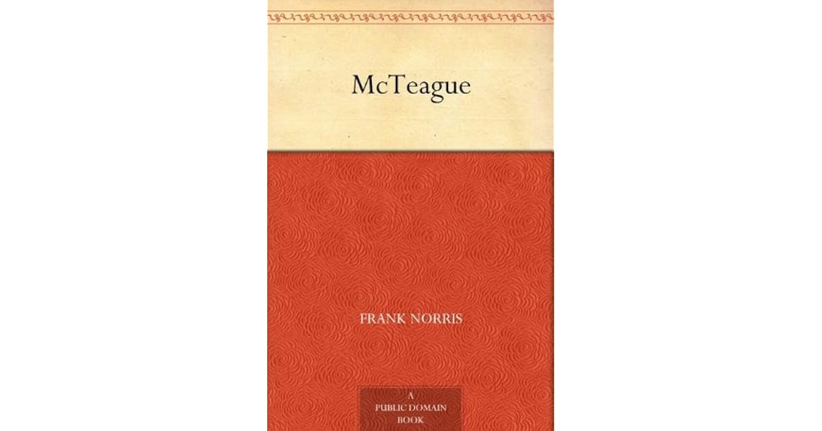 McTeague by Frank Norris