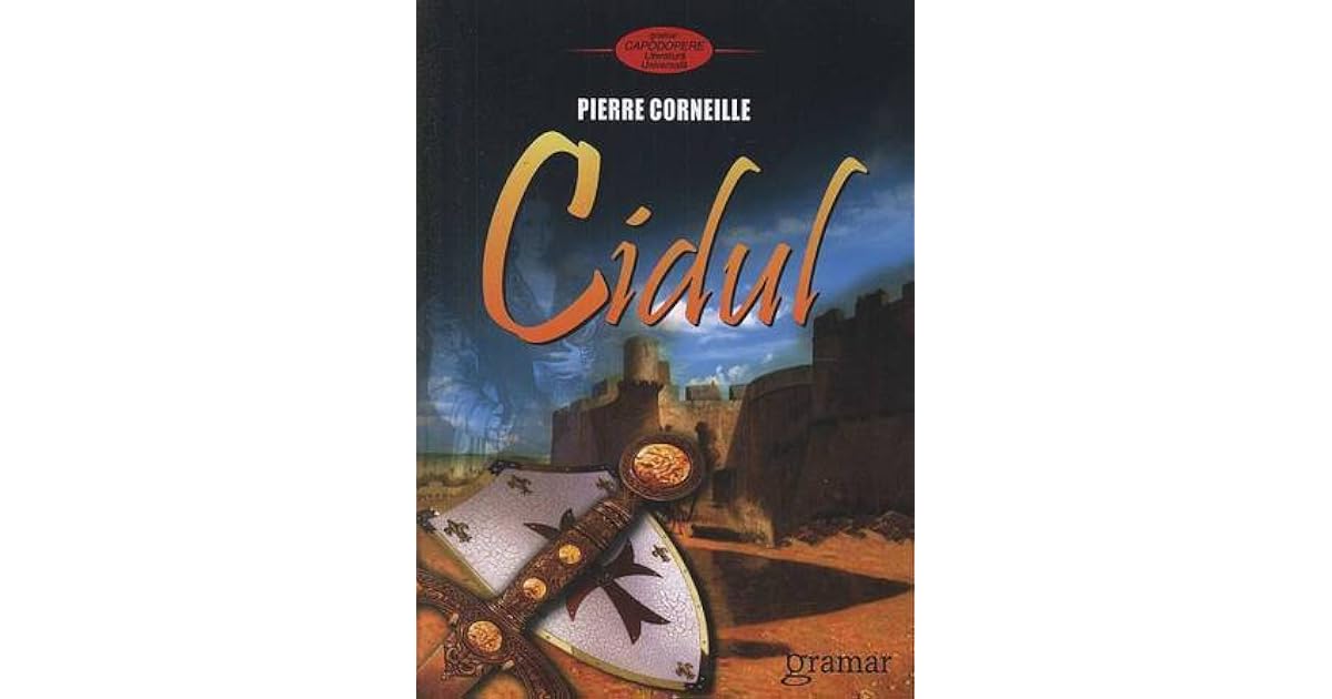Cidul by Pierre Corneille