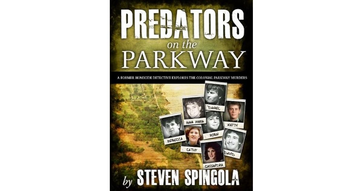 Predators on the Parkway: A Former Homicide Detective Explores the ...