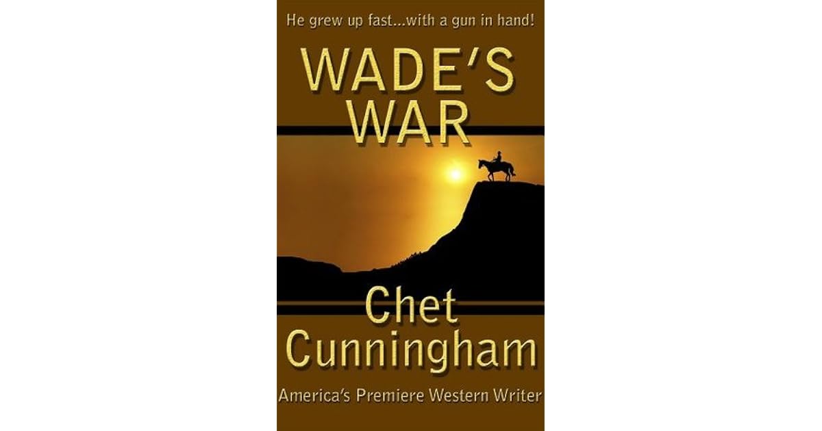 Wade's War by Chet Cunningham
