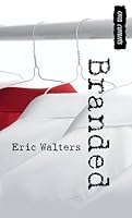 Branded by Eric Walters