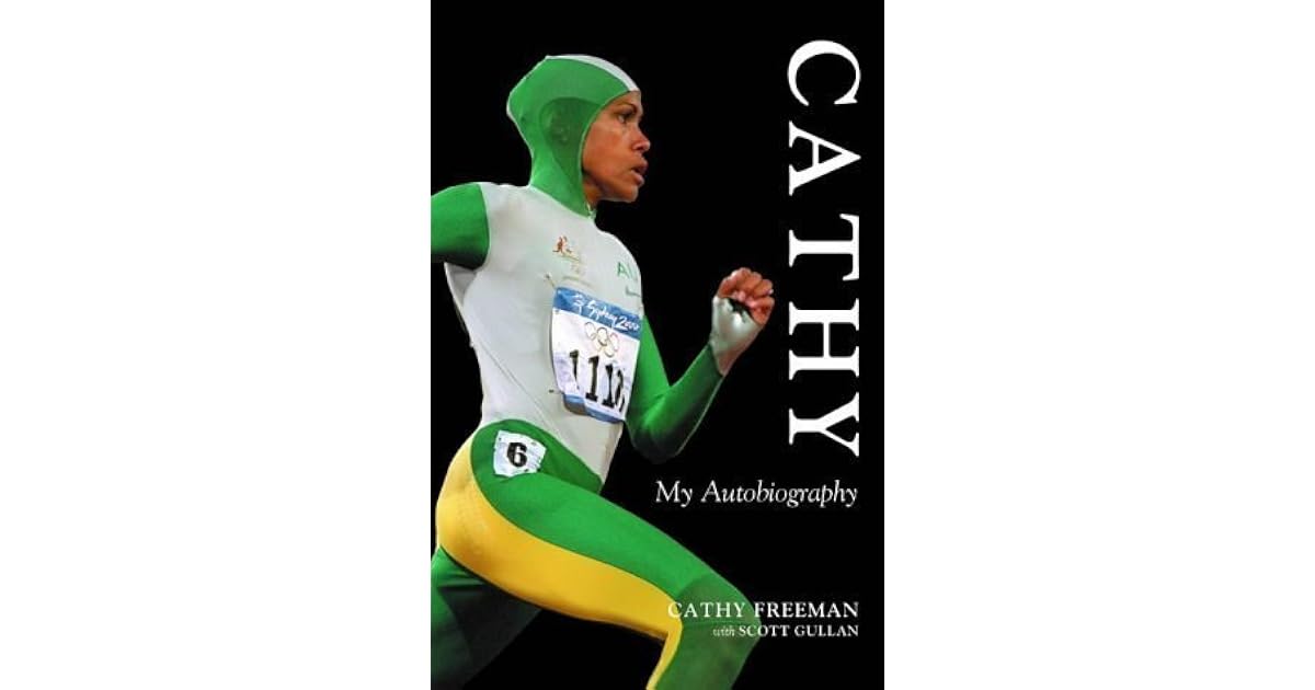 Cathy: My Autobiography by Cathy Freeman