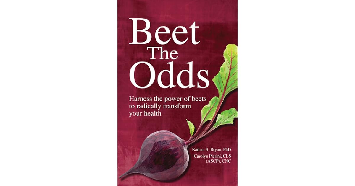 Beet The Odds by Nathan S. Bryan
