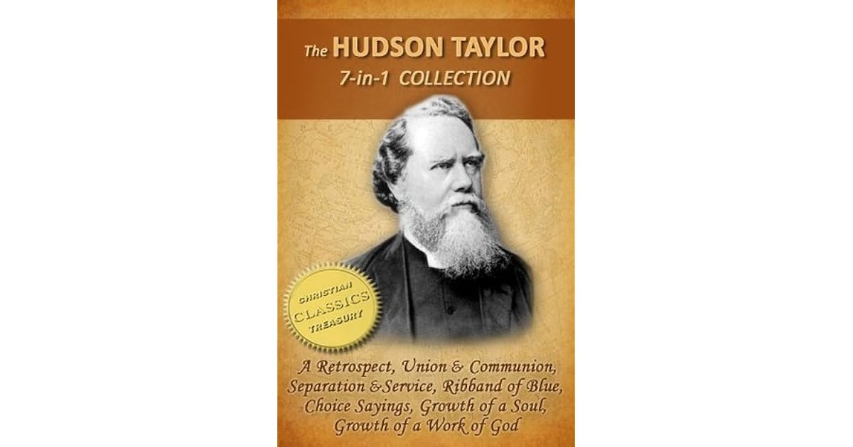 The HUDSON TAYLOR Collection, 7-in-1 [Illustrated] A Retrospect, Union ...