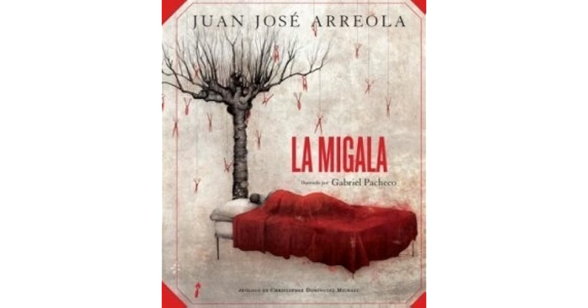 La Migala by Juan José Arreola