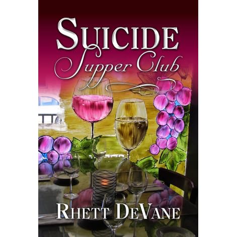 Suicide Supper Club by Rhett Devane — Reviews, Discussion, Bookclubs, Lists