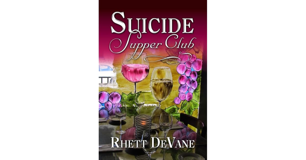 Suicide Supper Club by Rhett Devane