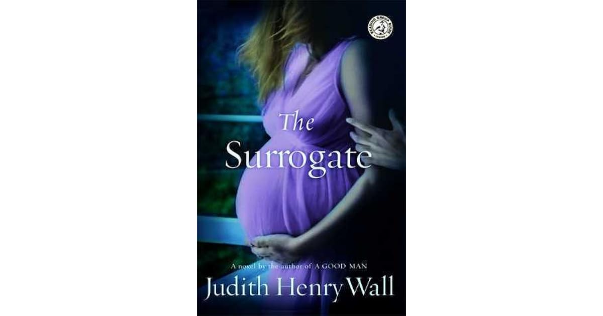 The Surrogate by Judith Henry Wall