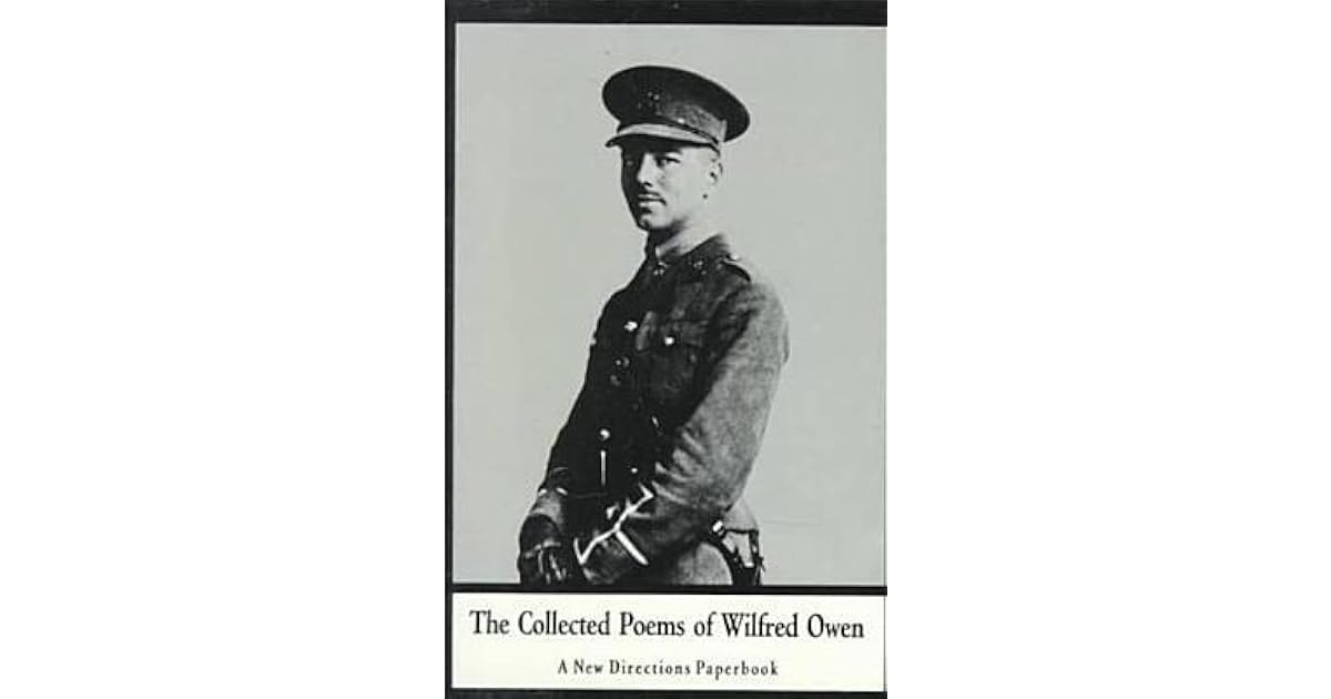 The Collected Poems of Wilfred Owen by Wilfred Owen