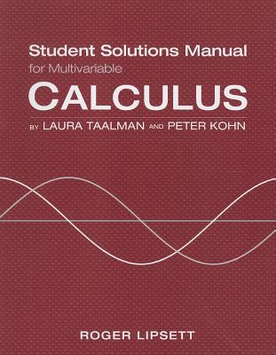 Student Solutions Manual for Calculus by Laura Taalman