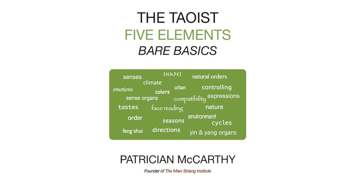 The Taoist Five Elements : Bare Basics by Patrician McCarthy