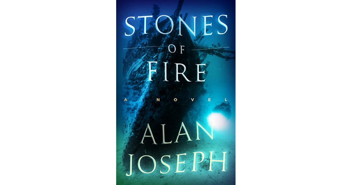 Stones of Fire by Alan Joseph