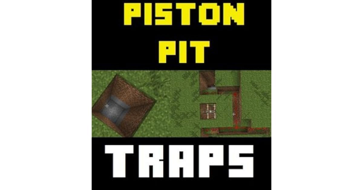 Piston Pit Traps: Minecraft Trap Building + Step-by-Step Instructions ...
