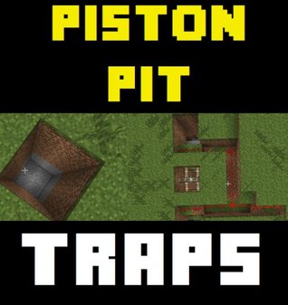 Piston Pit Traps: Minecraft Trap Building + Step-by-Step Instructions ...