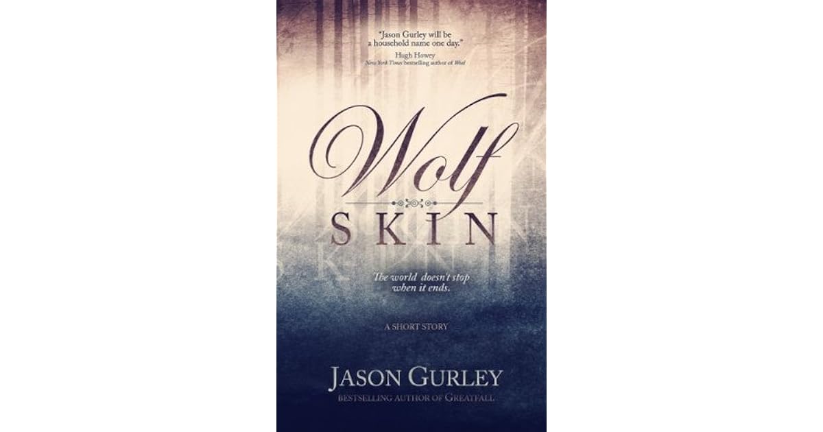 Wolf Skin by Jason Gurley
