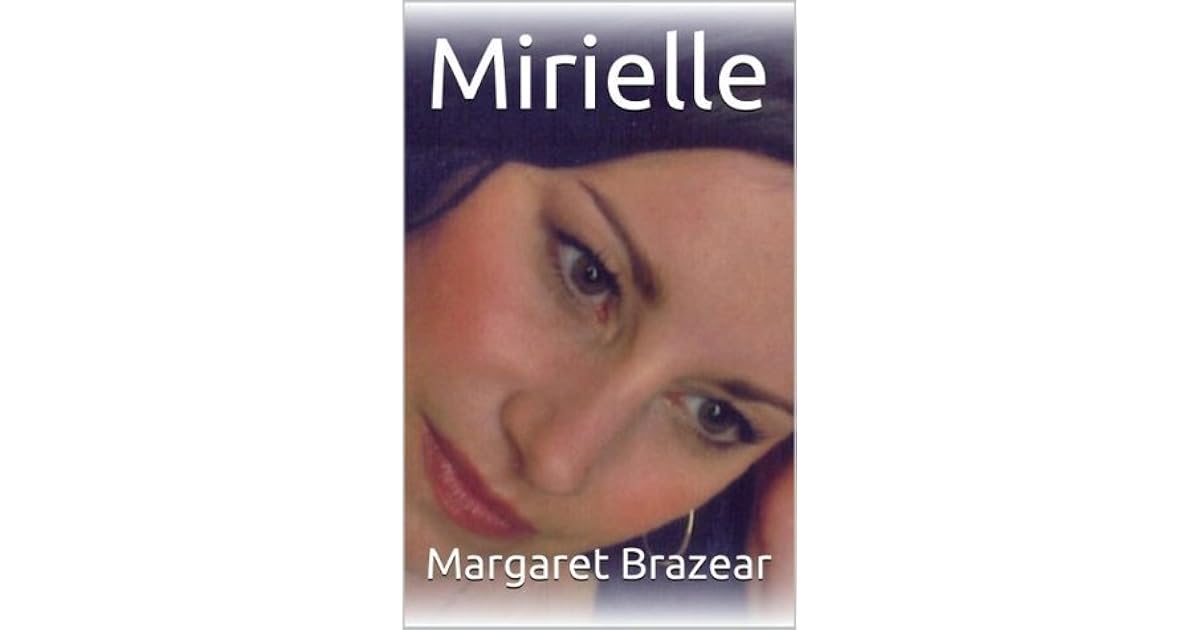 Mirielle by Margaret Brazear
