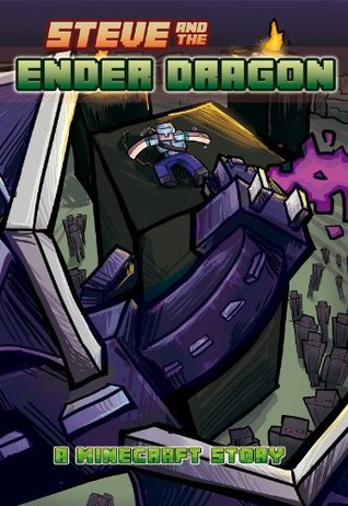 Minecraft: Steve vs. The Ender Dragon by Minecraft Books