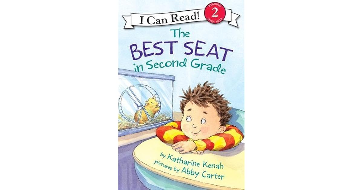 The Best Seat in Second Grade by Katharine Kenah