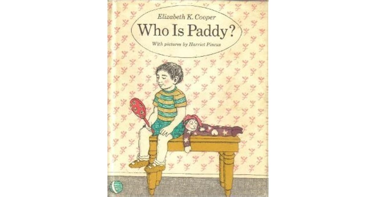 Who is Paddy? by Elizabeth K. Cooper