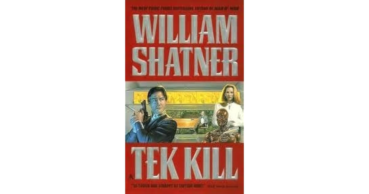 Tek Kill (TekWar, #8) by William Shatner