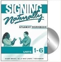 Signing Naturally: [Teacher's Curriculum Guide, Units 1-6] [Teacher's ...