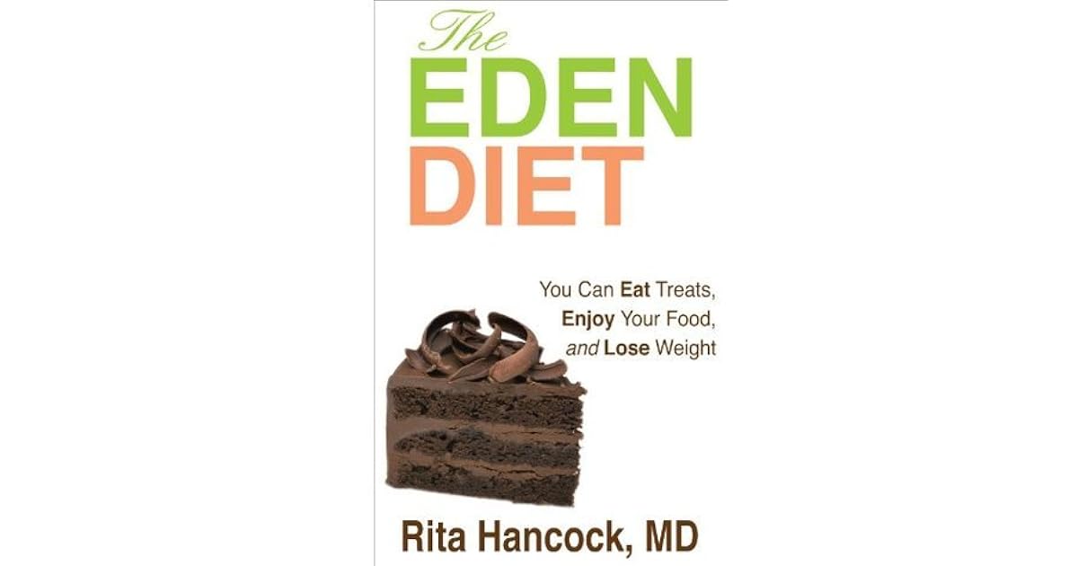 The Eden Diet by Rita M. Hancock