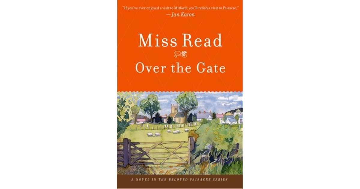 Over the Gate (Fairacre, #5) by Miss Read